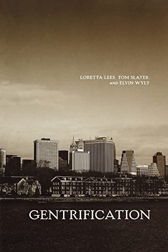 Gentrification: Lees, Loretta, Slater, Tom, Wyly, Elvin: 9780415950374 ...