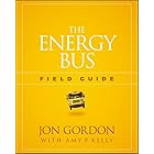 Amazon.com: The Energy Bus: 10 Rules to Fuel Your Life, Work, and Team ...
