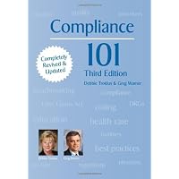 Amazon.com: Compliance 101, Fourth Edition: 9780991078387: Debbie ...