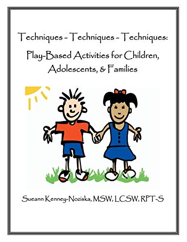 Techniques-Techniques-Techniques: Kenney-Noziska, Sueann: 9780741446077 ...