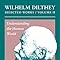 Wilhelm Dilthey: Selected Works, Volume II: Understanding the Human ...