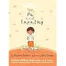You, Me and Empathy: Teaching children about empathy, feelings ...