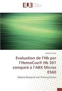 Evaluation de l'Hb par l'HemoCue® Hb 301 comparé à l'ABX Micros ES60 ...