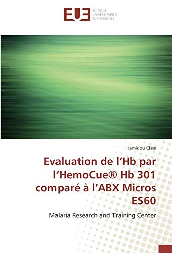 Evaluation de l'Hb par l'HemoCue® Hb 301 comparé à l'ABX Micros ES60 ...