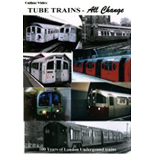 Tube Trains - All Change: 100 Years of London Underground Trains ...