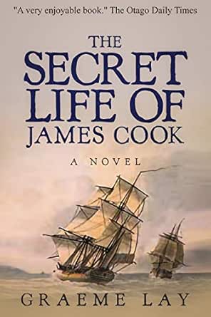 The Secret Life of James Cook: Book 1 (Captain James Cook Series ...