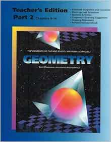 Geometry Teacher's Edition Part 2 (Chapters 8-14) (University of ...