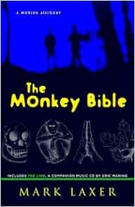 The Monkey Bible: A Modern Allegory; includes The Line, a Companion ...