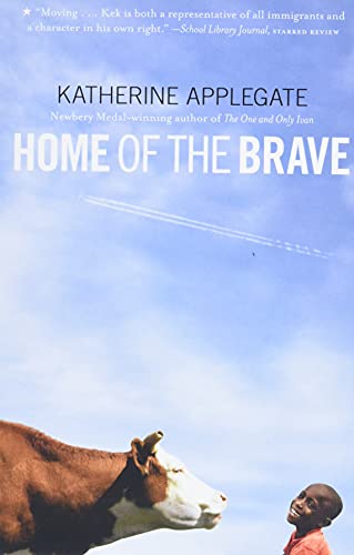 Home of the Brave: Applegate, Katherine: 9780312535636: Books - Amazon.ca