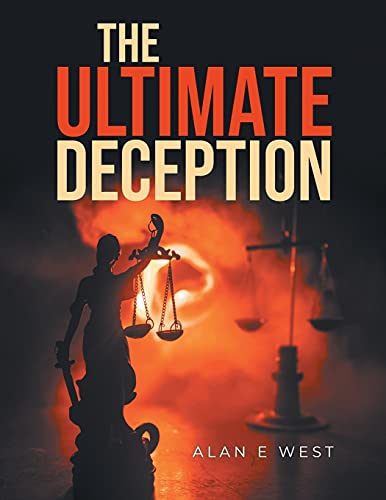 The Ultimate Deception: West, Alan: 9781955944045: Amazon.com: Books