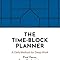 The Time-Block Planner: A Daily Method for Deep Work: Amazon.co.uk ...