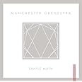 Manchester Orchestra - Simple Math - Amazon.com Music