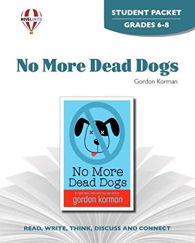No More Dead Dogs - Student Packet by Novel Units: Novel Units ...