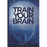 Kumon Train Your Brain-60 Days to a Better Brain: Kawashima, Ryuta ...