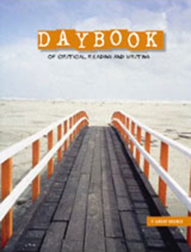 Daybook of Critical Reading and Writing, Teacher's Edition: GREAT ...
