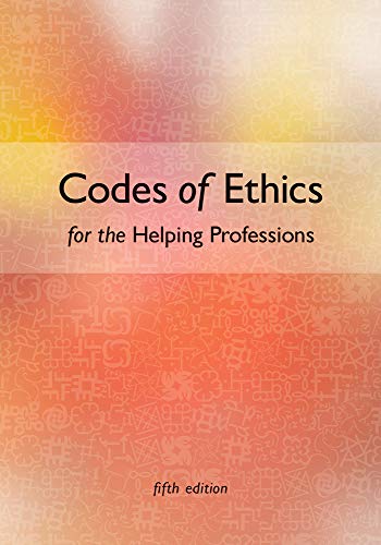 Amazon.com: Codes of Ethics for the Helping Professions: 9781285777672 ...