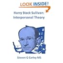 Harry Stack Sullivan: Interpersonal Theory: Steven G Carley MS ...