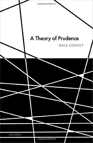 Amazon.com: A Theory of Prudence: 9780198823759: Dorsey, Dale: Books