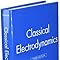 Classical Electrodynamics Third Edition: Jackson, John David ...