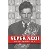 Nezhmetdinov's Best Games of Chess: Rashid Nezhmetdinov: 9780939433551 ...
