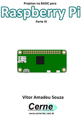 Projetos no BASIC para Raspberry Pi Parte III - eBook, Resumo, Ler Online e PDF - por Vitor ...