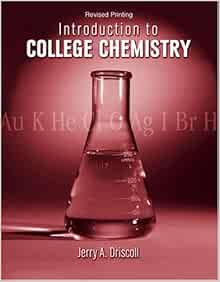 Introduction to College Chemistry: Jerry Driscoll: 9780757517440 ...