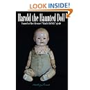 Amazon.com: Harold the Haunted Doll: The Terrifying, True Story of a ...