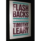 Flashbacks: Leary, Timothy: 9780874778700: Amazon.com: Books