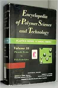 Encyclopedia of Polymer Science and Technology (Vol 10): 9780471569848 ...