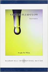 Viscous Fluid Flow (McGraw-Hill Mechanical Engineering): Frank M. White ...