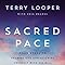 Sacred Pace: Four Steps to Hearing God and Aligning Yourself With His ...
