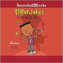 EllRay Jakes is a Rock Star! (The EllRay Jakes Series): Sally Warner ...