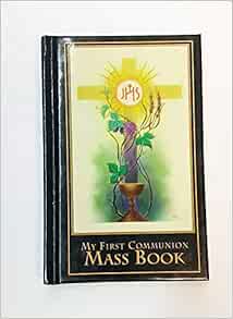 My First Holy Communion Mass Book: Catholic Book Publishing: Amazon.com ...