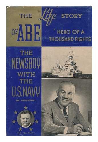 The Life Story of Abe the Newsboy (Hero of a Thousand Fights ...