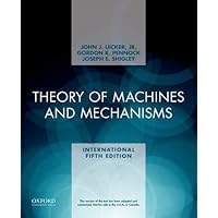 Theory of Machines and Mechanisms: Uicker Jr., John J., Pennock, Gordon ...