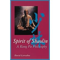 Amazon.com: Spirit of Shaolin: A Kung Fu Philosophy: 9780804818285 ...