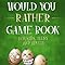 Would You Rather Game Book For Kids, Teens And Adults: Hilario’s Books ...