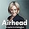 Airhead: The Imperfect Art of Making News: Amazon.co.uk: Emily Maitlis ...