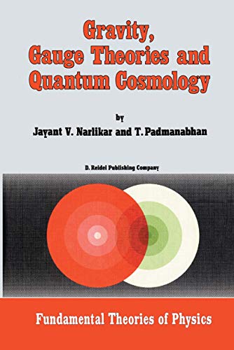 Gravity, Gauge Theories and Quantum Cosmology (Fundamental Theories of ...