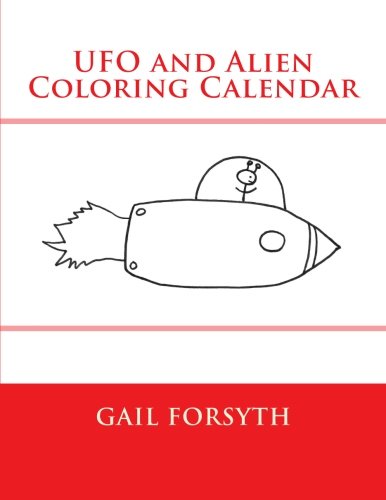 Download: UFO and Alien Coloring Calendar by Gail Forsyth PDF - Kopliss ...