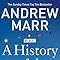 A History of the World: Amazon.co.uk: Andrew Marr: Books