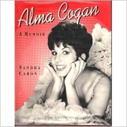 Alma Cogan: A Memoir: Amazon.co.uk: Sandra Caron: 9780747509844: Books
