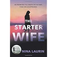 The Starter Wife: Laurin, Nina: 9781538715710: Amazon.com: Books