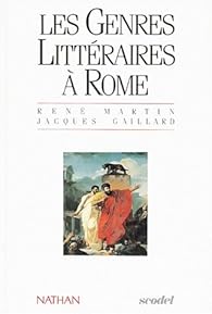 Les genres littéraires à Rome - René Martin - Babelio