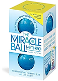 The Miracle Ball Method: Relieve Your Pain, Reshape Your Body, Reduce ...