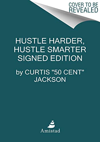 Hustle Harder, Hustle Smarter - Signed / Autographed Edition: Curtis ...