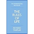 The Rules of Life: A Personal Code for Living a Better, Happier, More ...