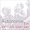 Autonomie: Ein Versuch über das gelungene Leben: Amazon.de: Beate ...