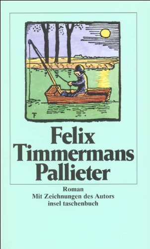 Pallieter. Roman.: Timmermans, Felix: 9783458331308: Amazon.com: Books