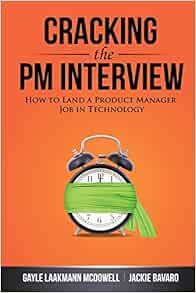 Amazon.com: Cracking the PM Interview: How to Land a Product Manager ...